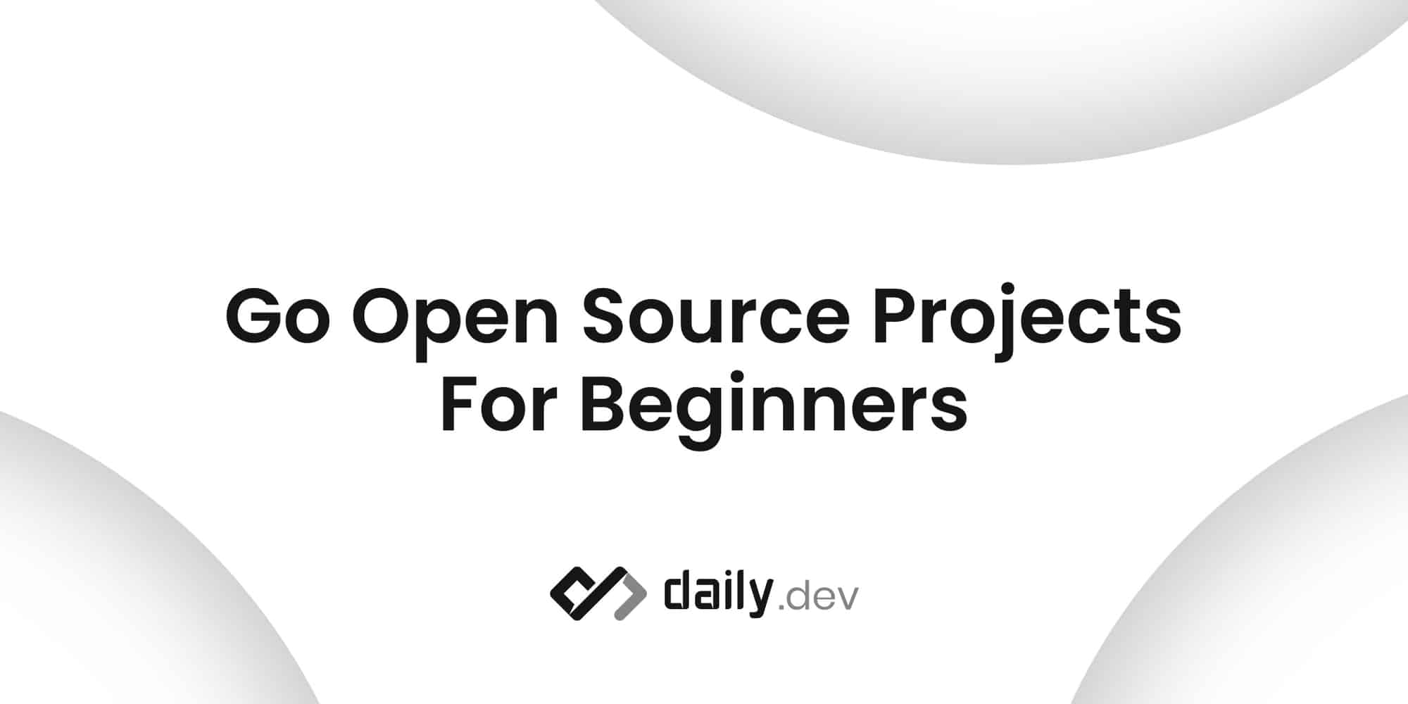 14 Most Popular Go Open Source Projects For Beginners Daily dev